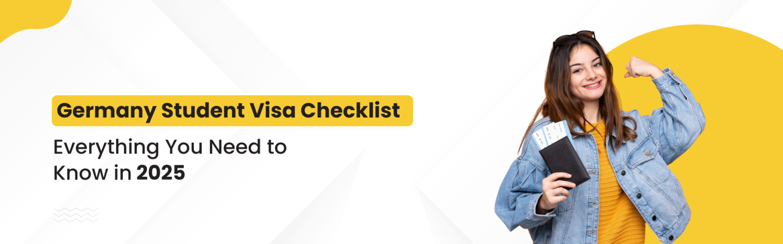 Germany Student Visa Checklist: Everything You Need to Know in 2025